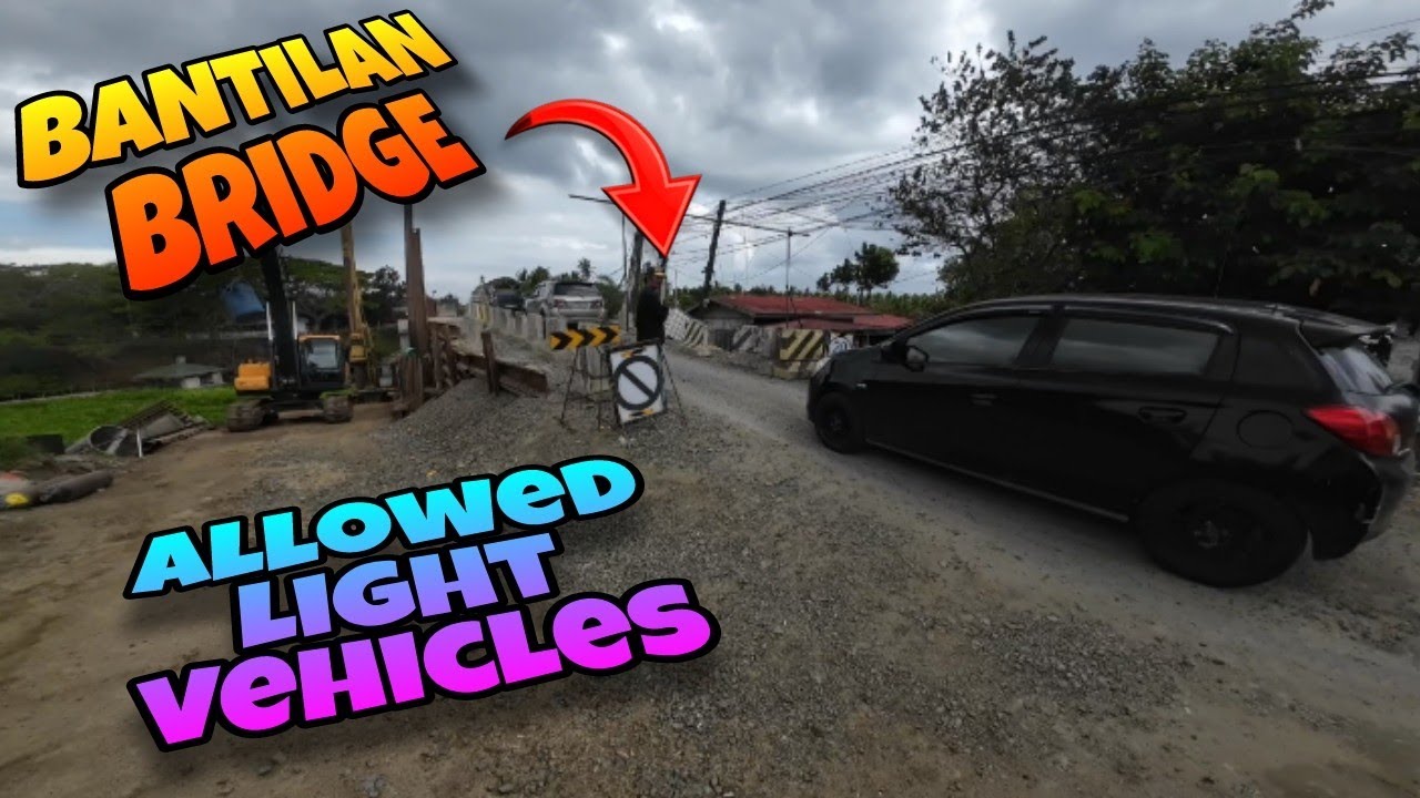 Bantilan Bridge sAn Juan Batangas update Allowed light vehicles #KM ...