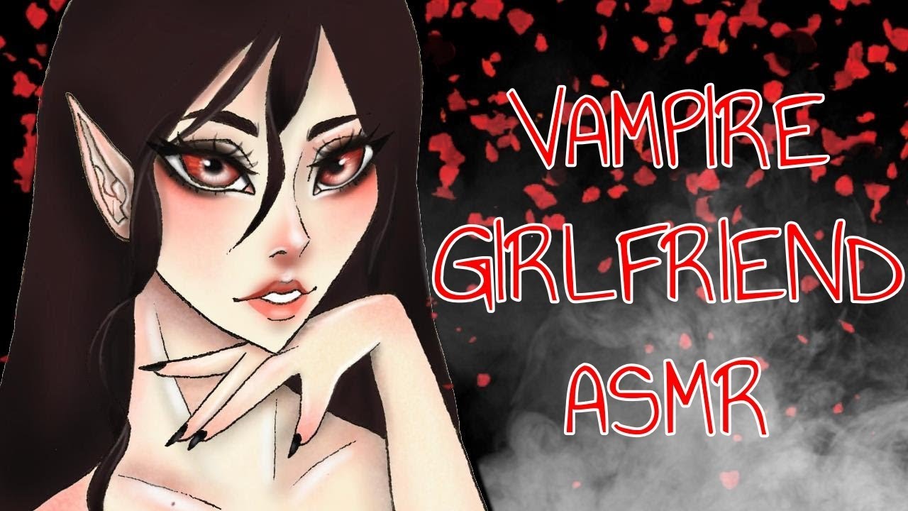 Vampire Girlfriend Asmr Roleplay Date Night Youtube