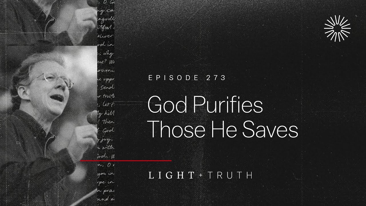 God Purifies Those He Saves - YouTube