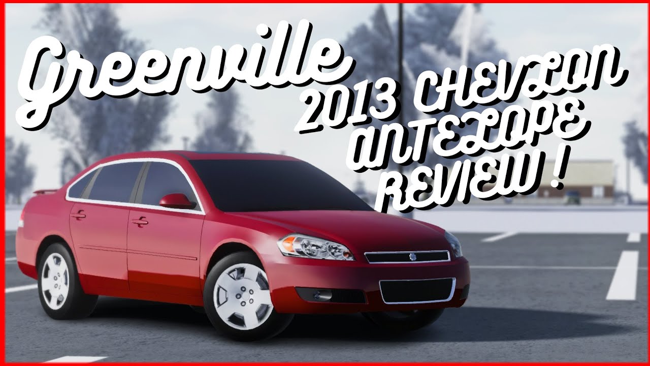 2013 Chevlon Antelope Review | Greenville Roblox - YouTube