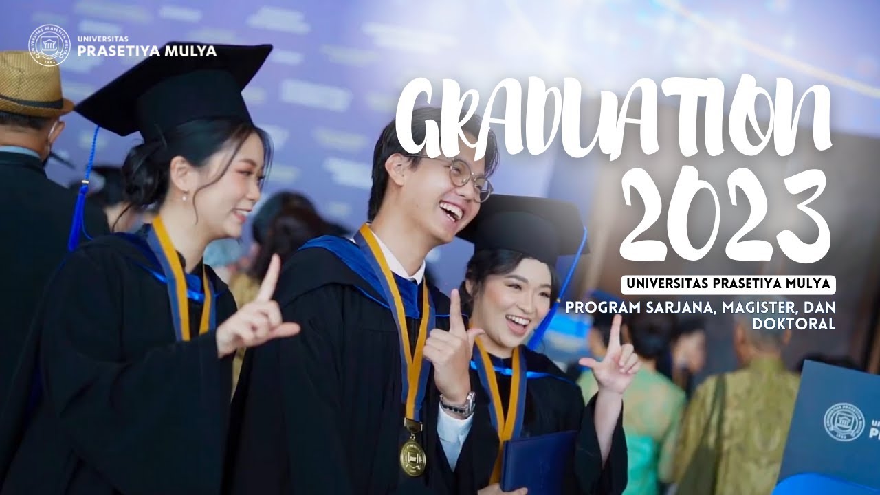 Wisuda 2023 Universitas Prasetiya Mulya - YouTube