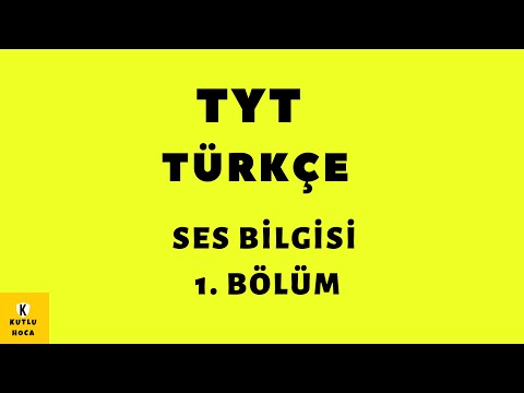 TYT Türkçe, Ses Bilgisi (1. Bölüm) | KUTLU HOCA