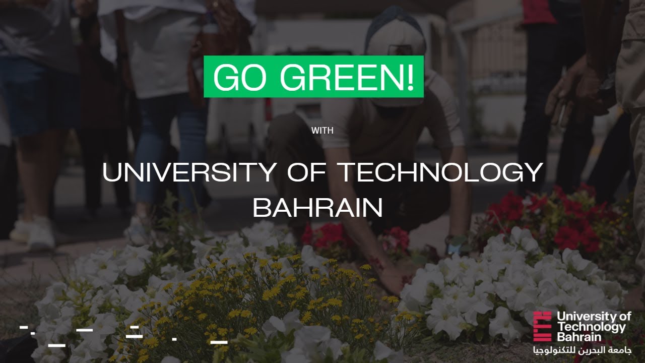 Go Green! with University of Technology Bahrain (UTB) - YouTube
