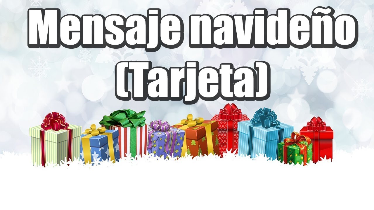 Tarjeta Navideña para compartir. (Mensaje navideño) - YouTube