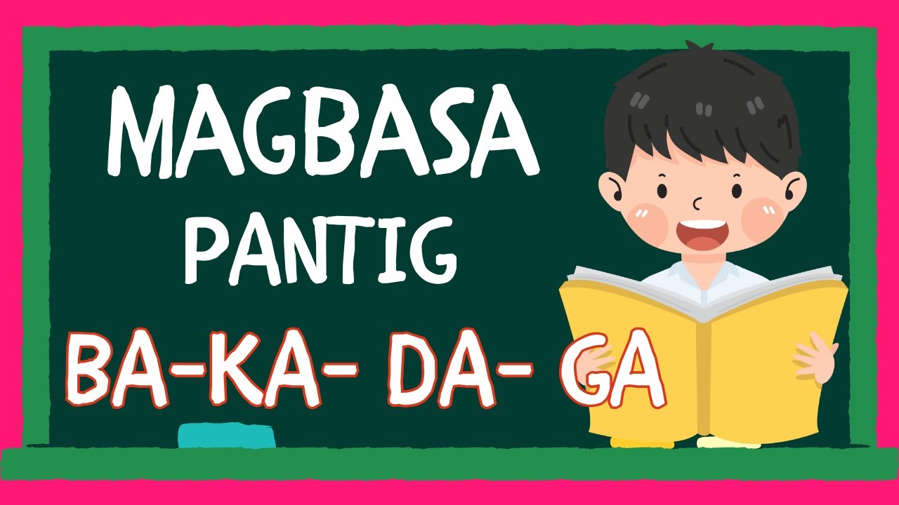 PAGBASA NG MGA SALITANG NAGSISIMULA SA PANTIG / BA KA DA GA HA / -- Kasanayan sa Pagbasa - L3 ...