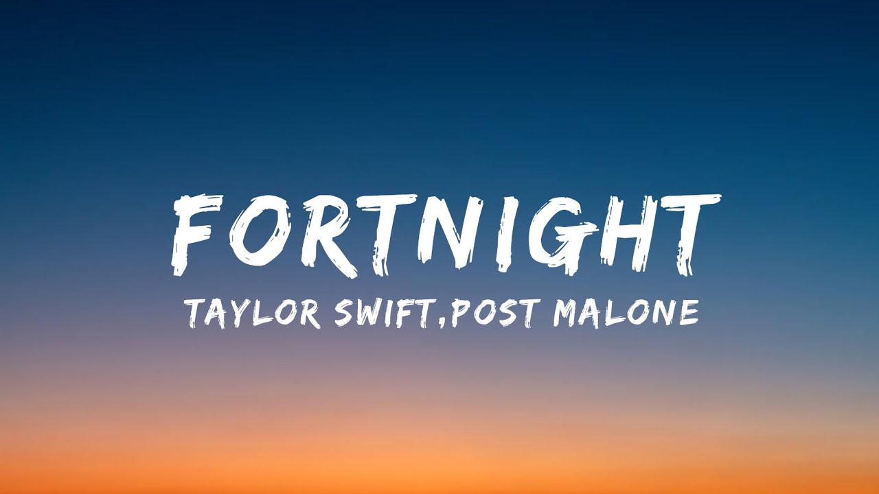 Taylor Swift - Fortnight (feat.Post Malone) |( Lyrics) - YouTube