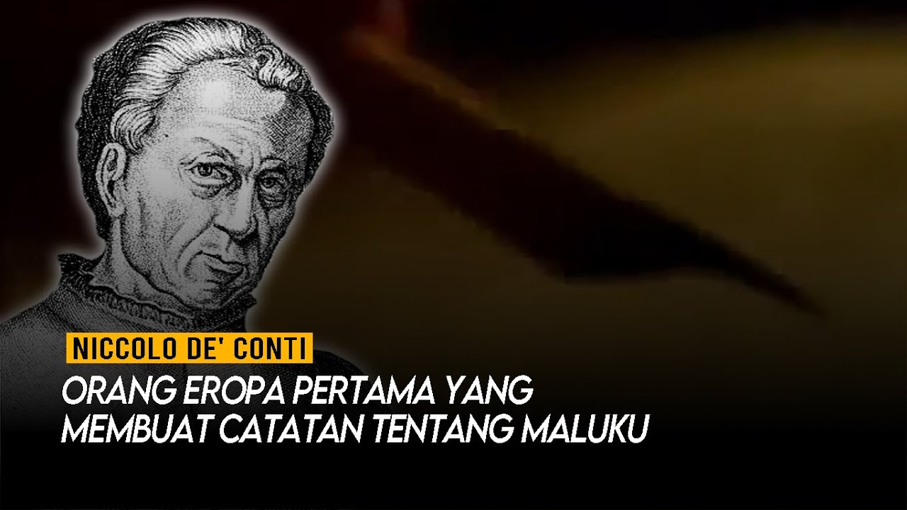 NICCOLO DE' CONTI | ORANG EROPA PERTAMA YANG MEMBUAT CATATAN TENTANG ...