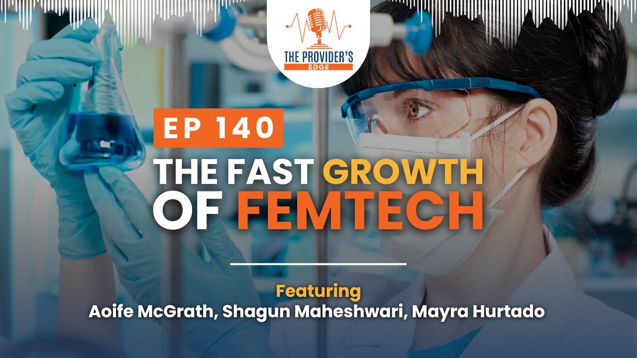 E140 |The Rise of FemTech: Breaking Barrier From Lab To Market ...