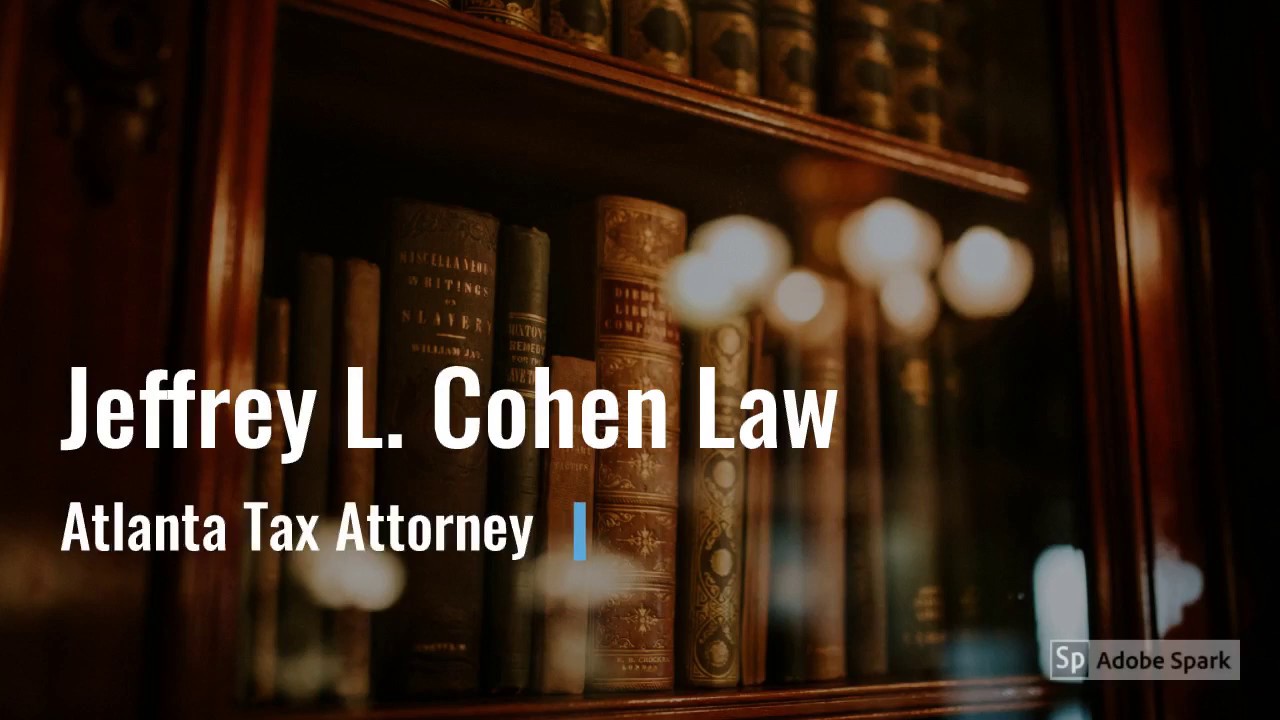 Jeffrey L. Cohen Law - Atlanta Tax Attorney - YouTube
