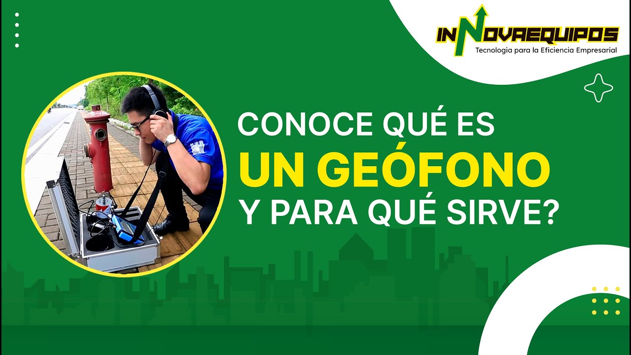 Conoce qué es un geófono y para qué sirve - Innovaequipos - YouTube