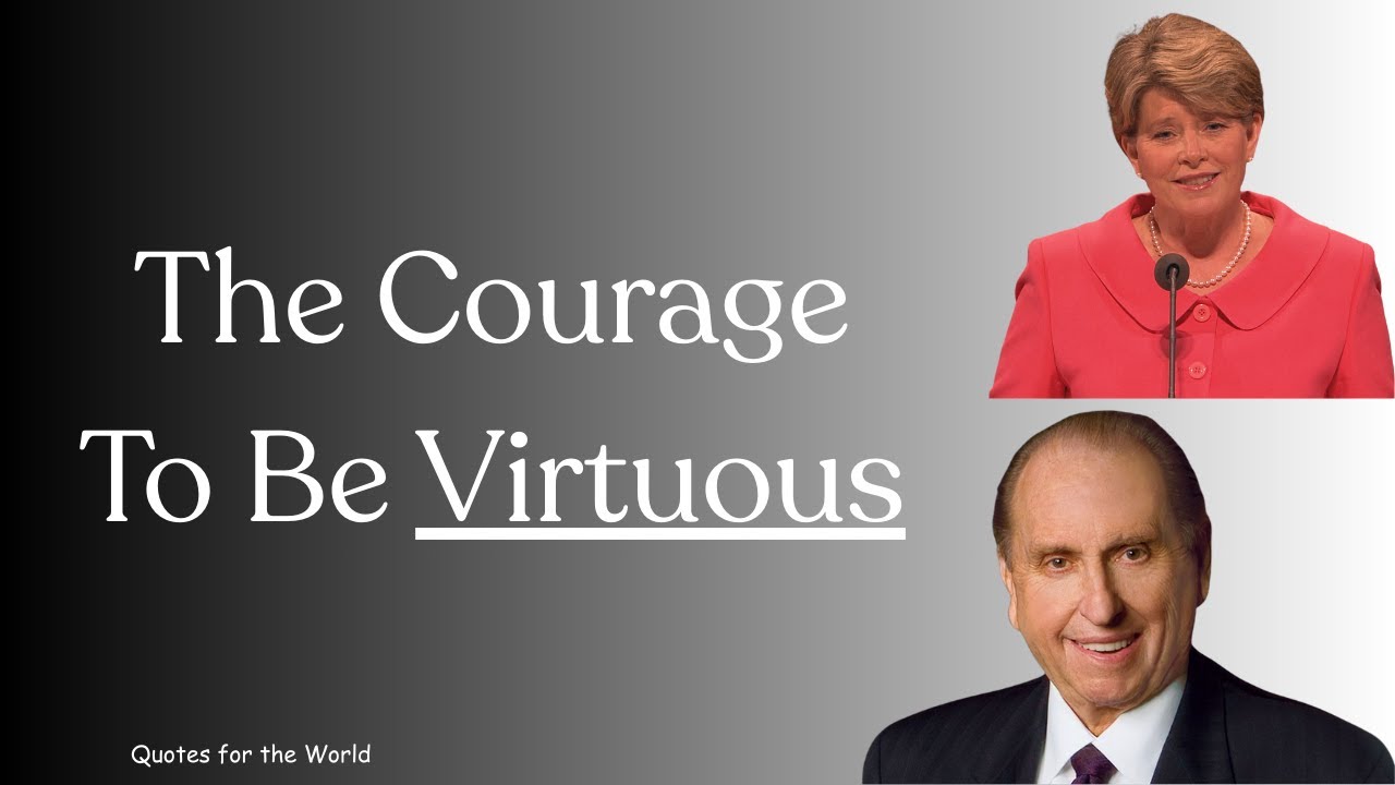The Courage To Be Virtuous, by Mary N. Cook and Thomas S. Monson - YouTube