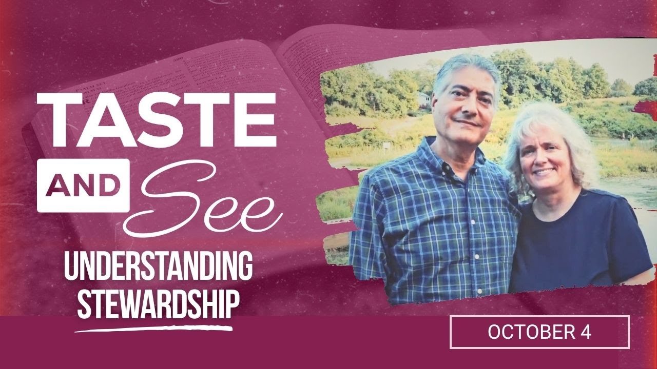 Taste and See | #40: Understanding Stewardship - For Saturday, October ...