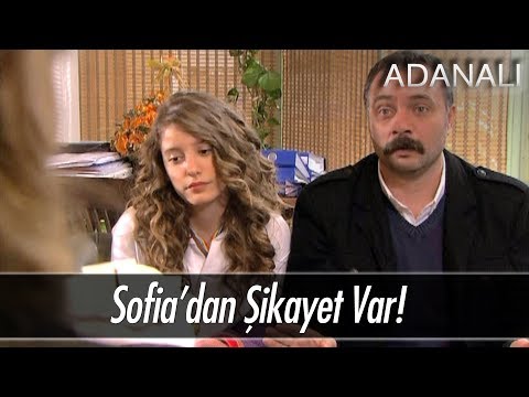 Sofia'dan şikayet var - Adanalı