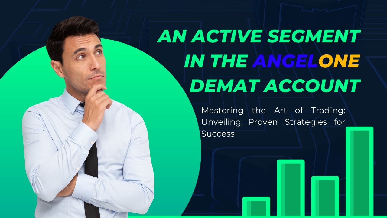 Active Segment in Angel one Demat account - YouTube