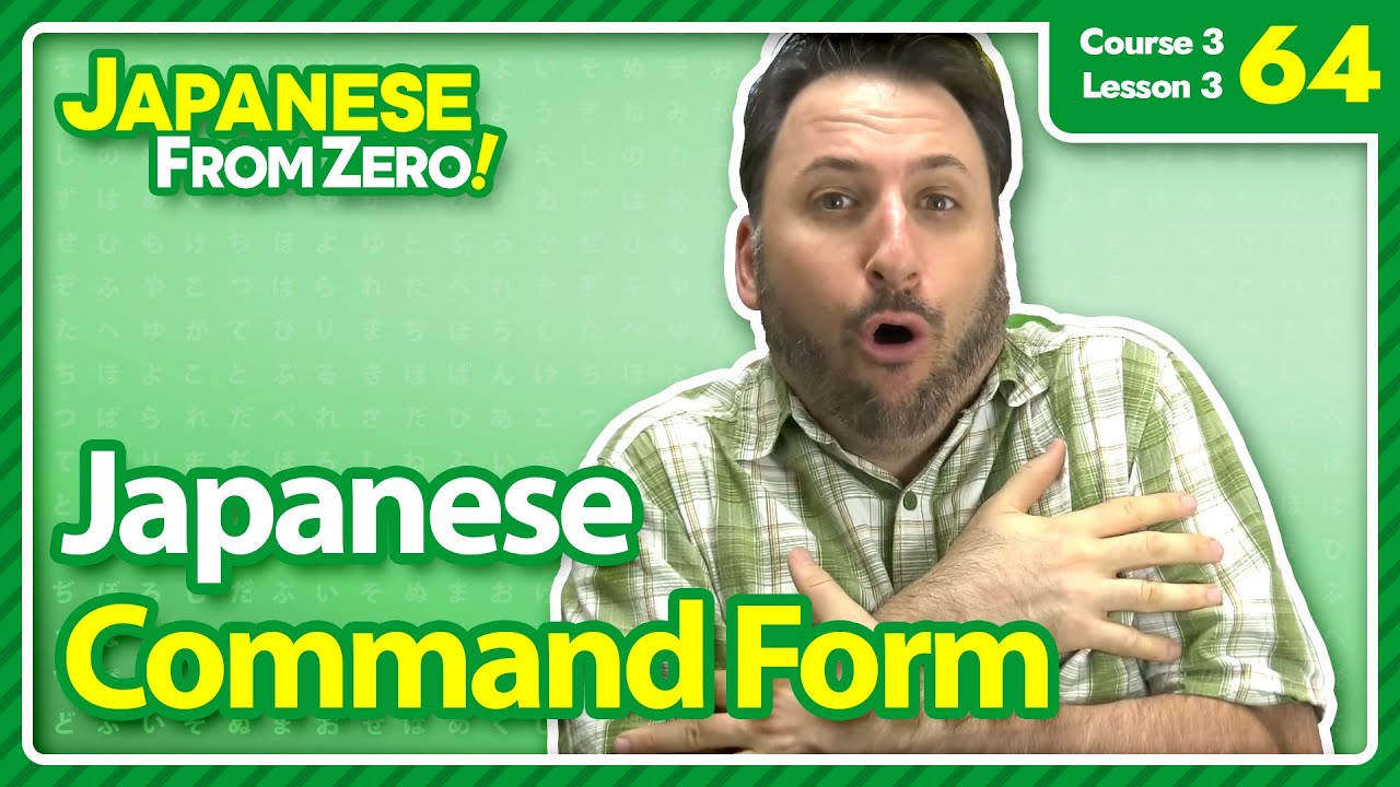 Japanese Command Form (て form) | Japanese From Zero! Video 64 - YouTube