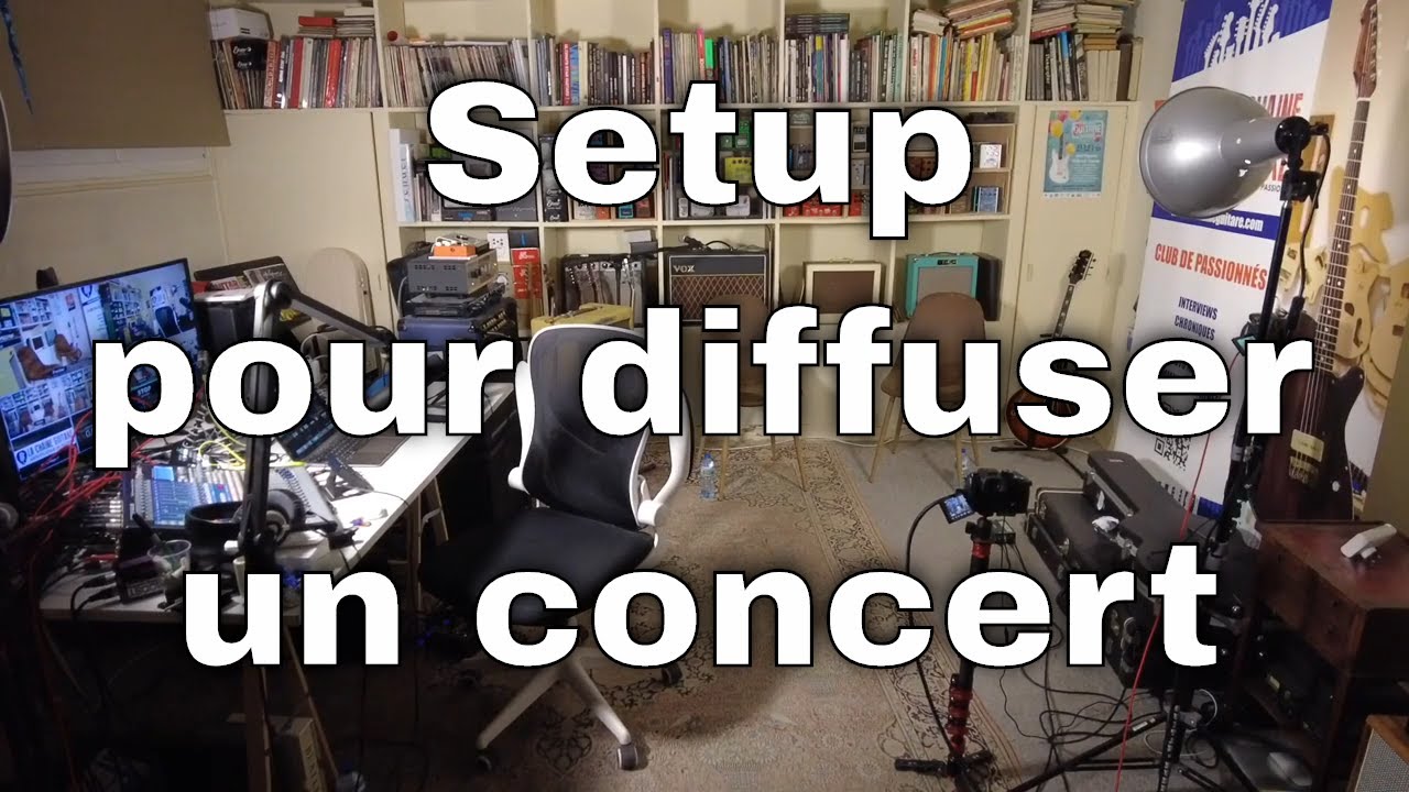 LCS #30 - Setup pour diffuser un concert en streaming - YouTube