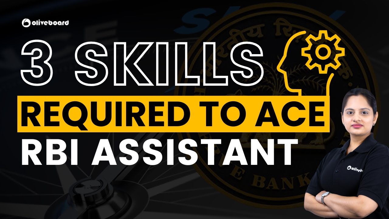 3 Skills Required to Ace RBI Assistant Exam || RBI Assistant ...