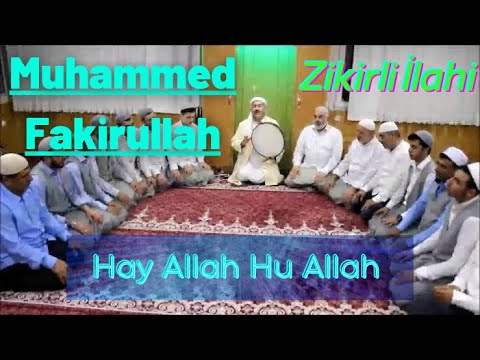 Muhammed Fakirullah - Hay Allah Hu Allah (Zikirli İlahi)