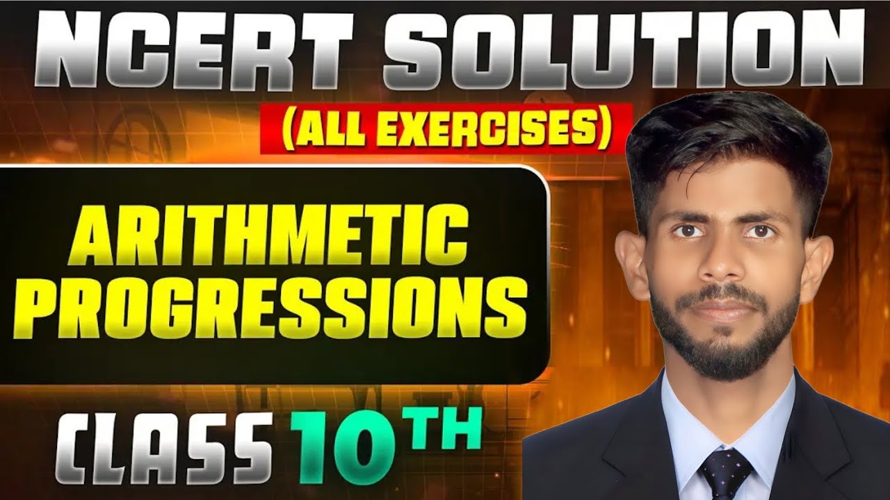 Arithmetic Progression FULL CHAPTER | Class-10th Mathematics| CW ...