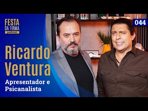 RICARDO VENTURA | FESTA DA FIRMA PODCAST #044