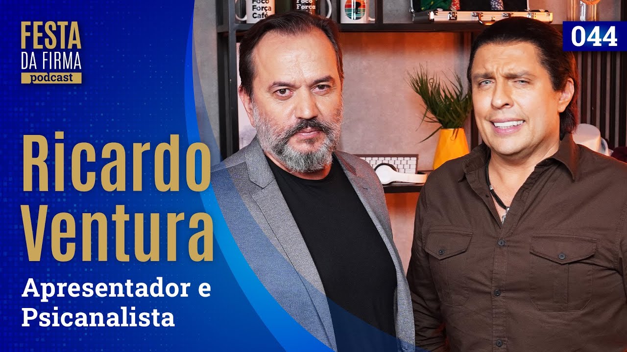 RICARDO VENTURA | FESTA DA FIRMA PODCAST #044 - YouTube