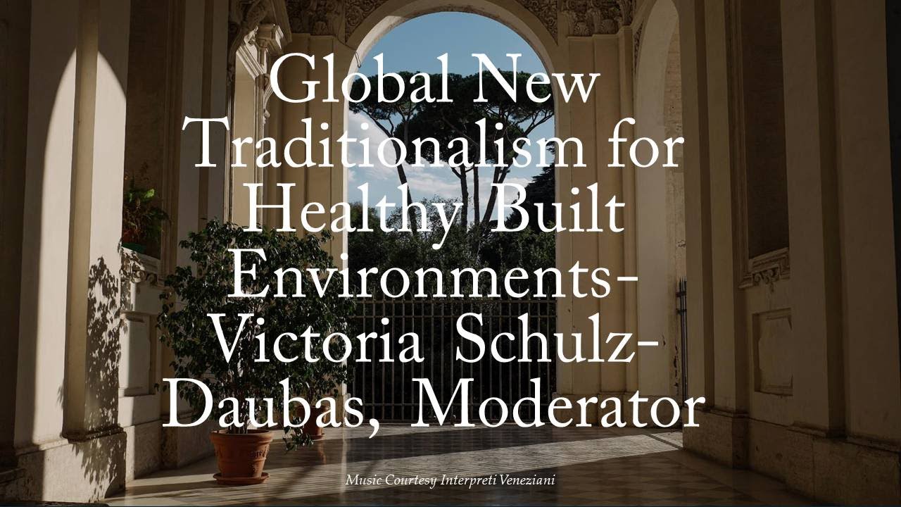 Global New Traditionalism for Healthy Built Environments - Victoria ...