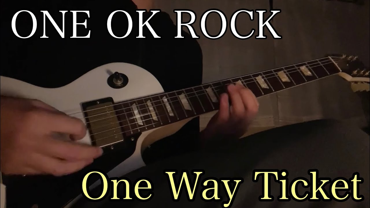 ONE OK ROCK/One Way Ticket Orchestra Japan Tour LIVE ver. 【guitar cover ...