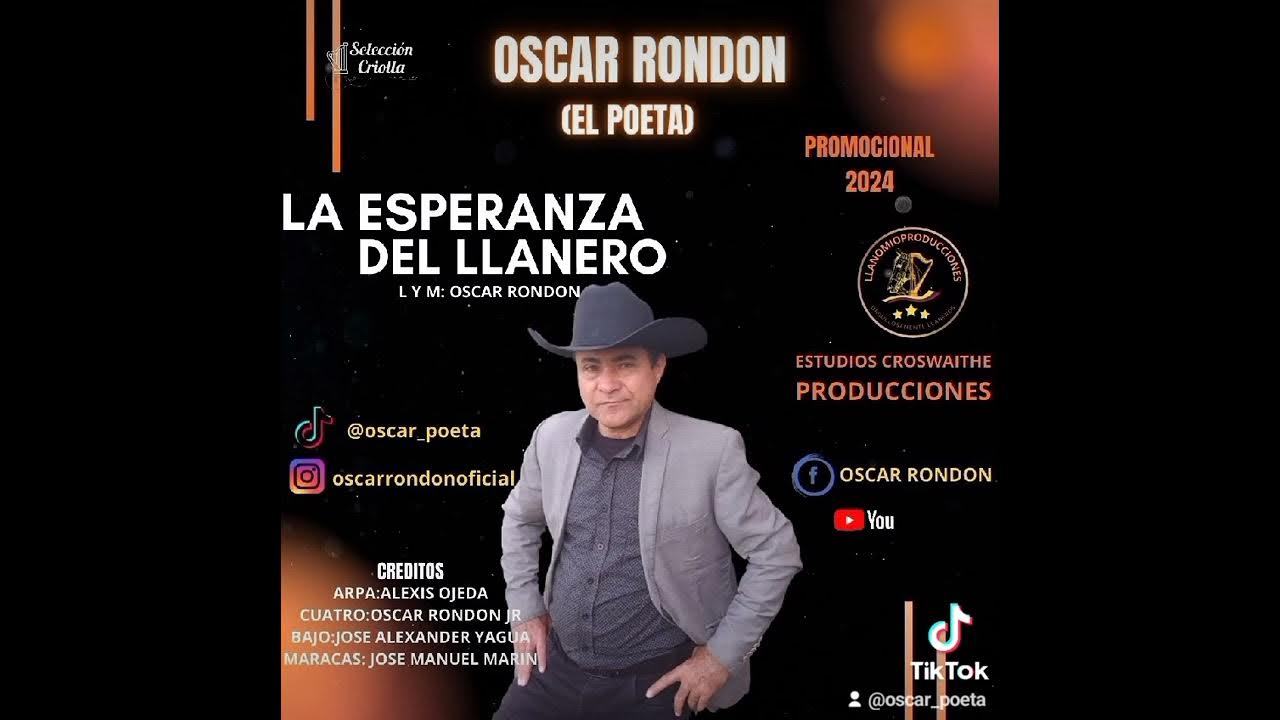 LA ESPERANZA DEL LLANERO - OSCAR RONDÓN 2024 - YouTube