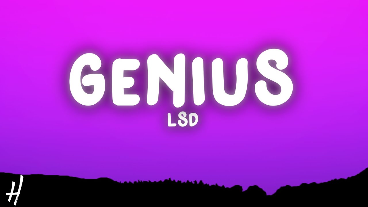LSD - Genius (Lyrics) ft. Sia, Diplo, Labrinth - YouTube