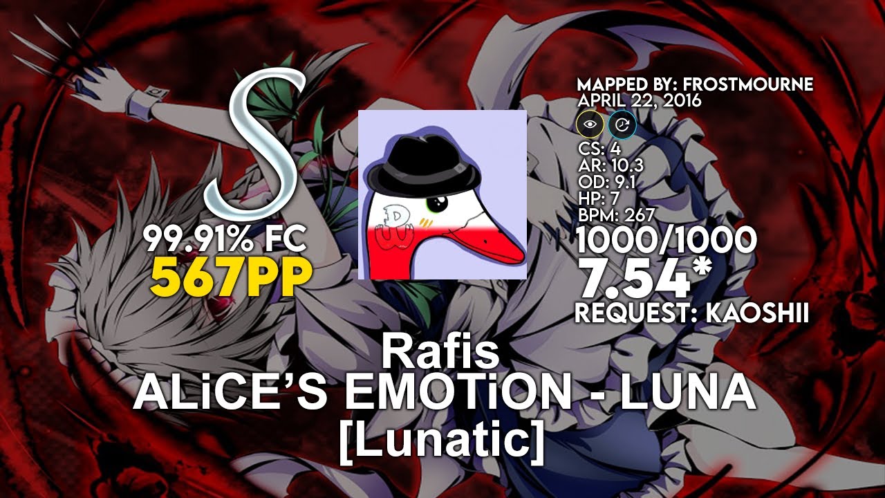 [7.54⭐] Rafis | ALiCE'S EMOTiON - LUNA [Lunatic] +HDDT 99.91% FC | 567pp - osu! - YouTube