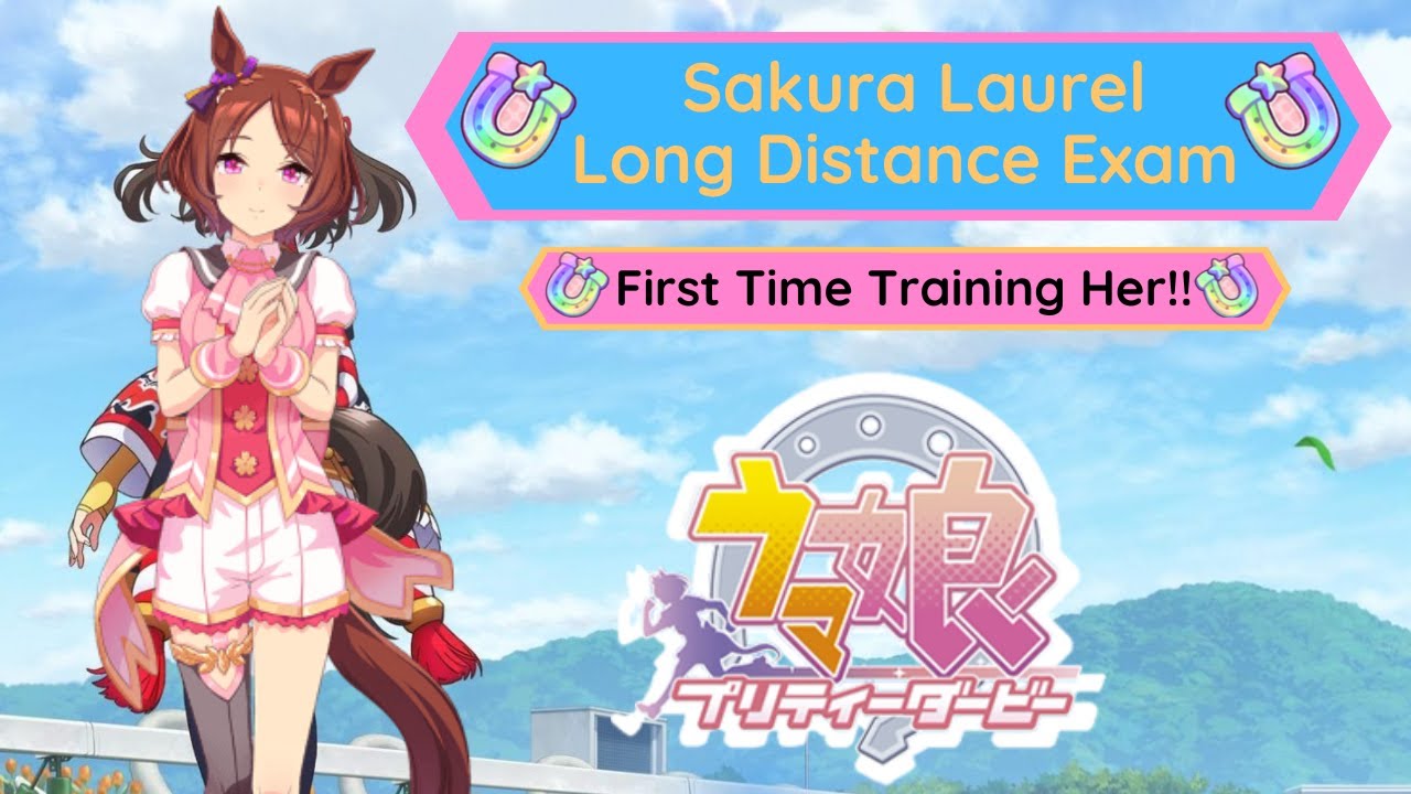 Long Distance Trainer Exam | Sakura Laurel Grand Masters Training | Uma ...