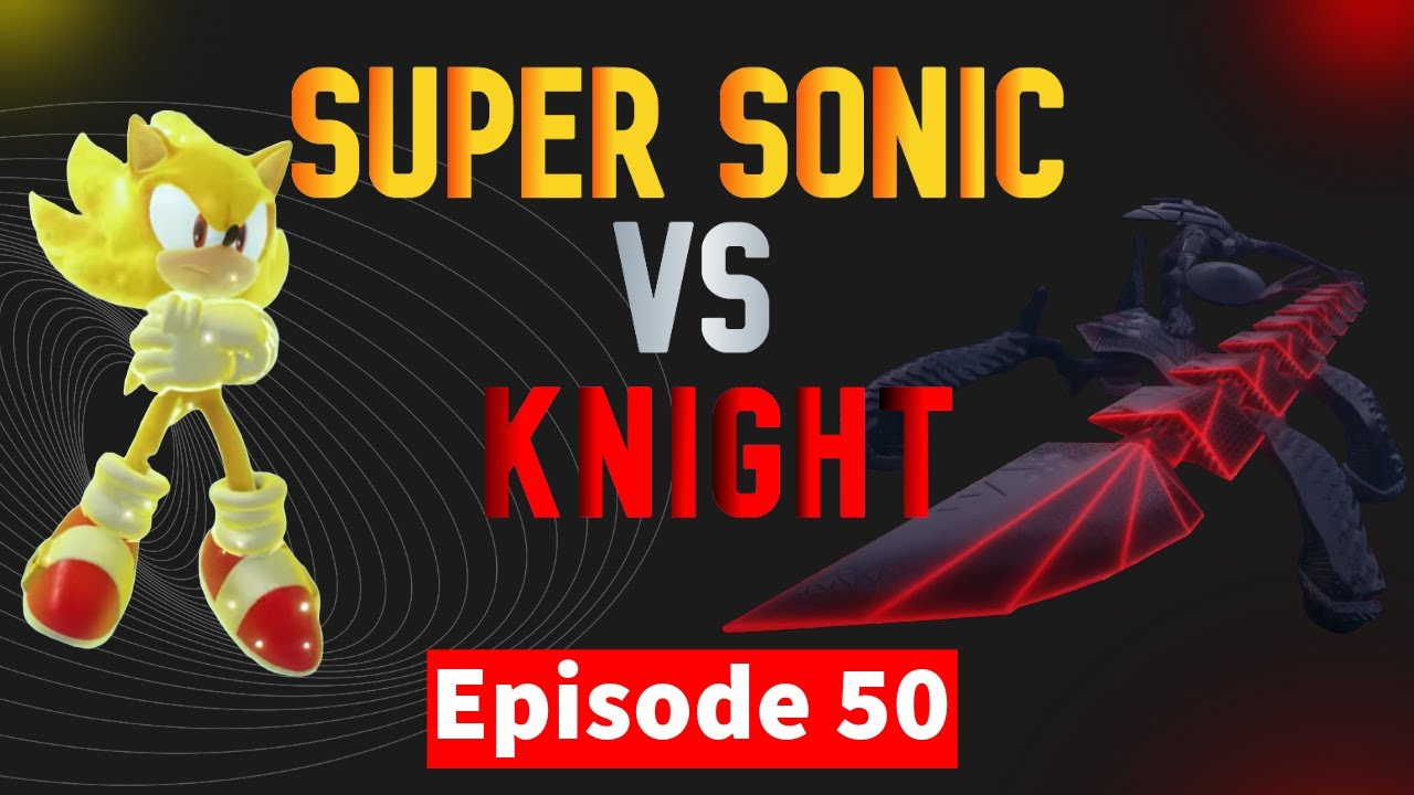 Sonic Frontiers Gameplay: Epic Knight Boss Fight - Episode 50 Full ...