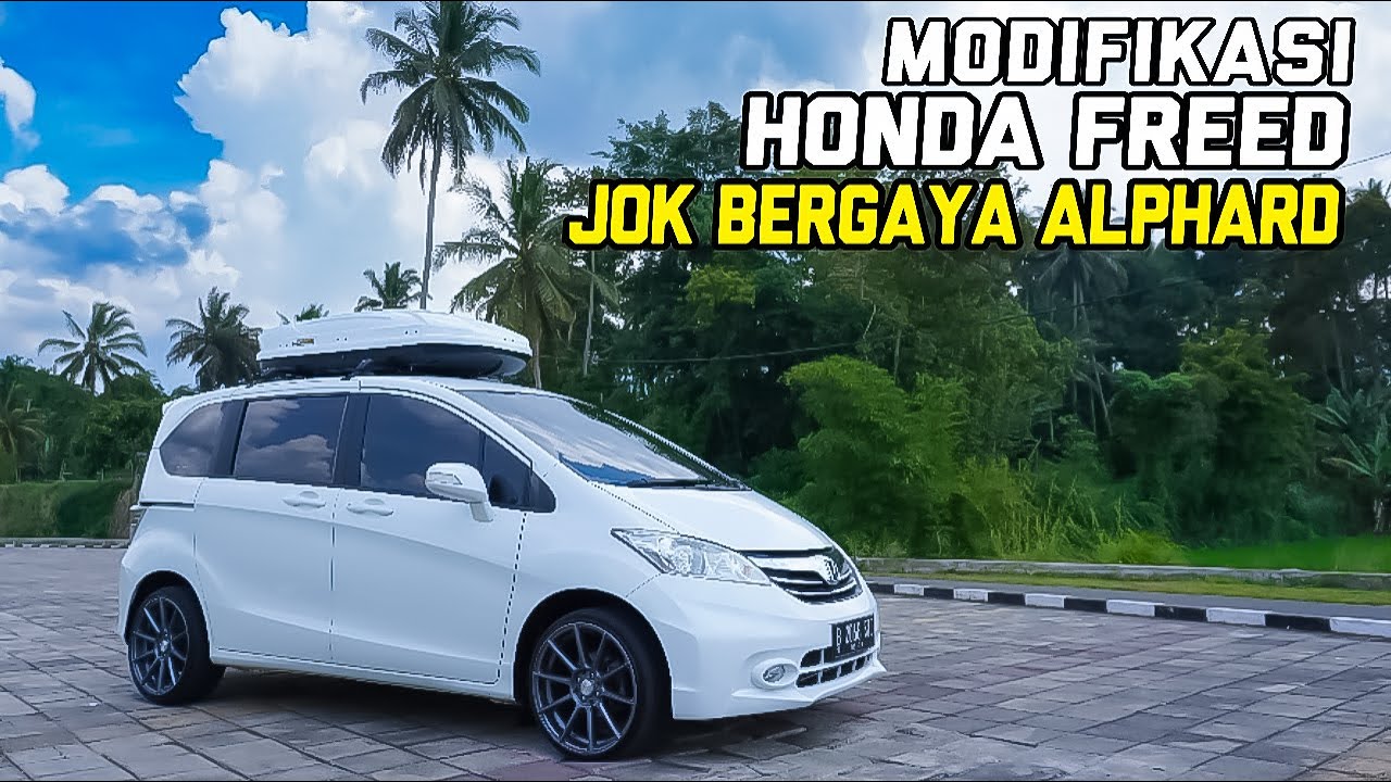 Modifikasi keren Honda Freed 2014 | Jok bergaya alphard - YouTube