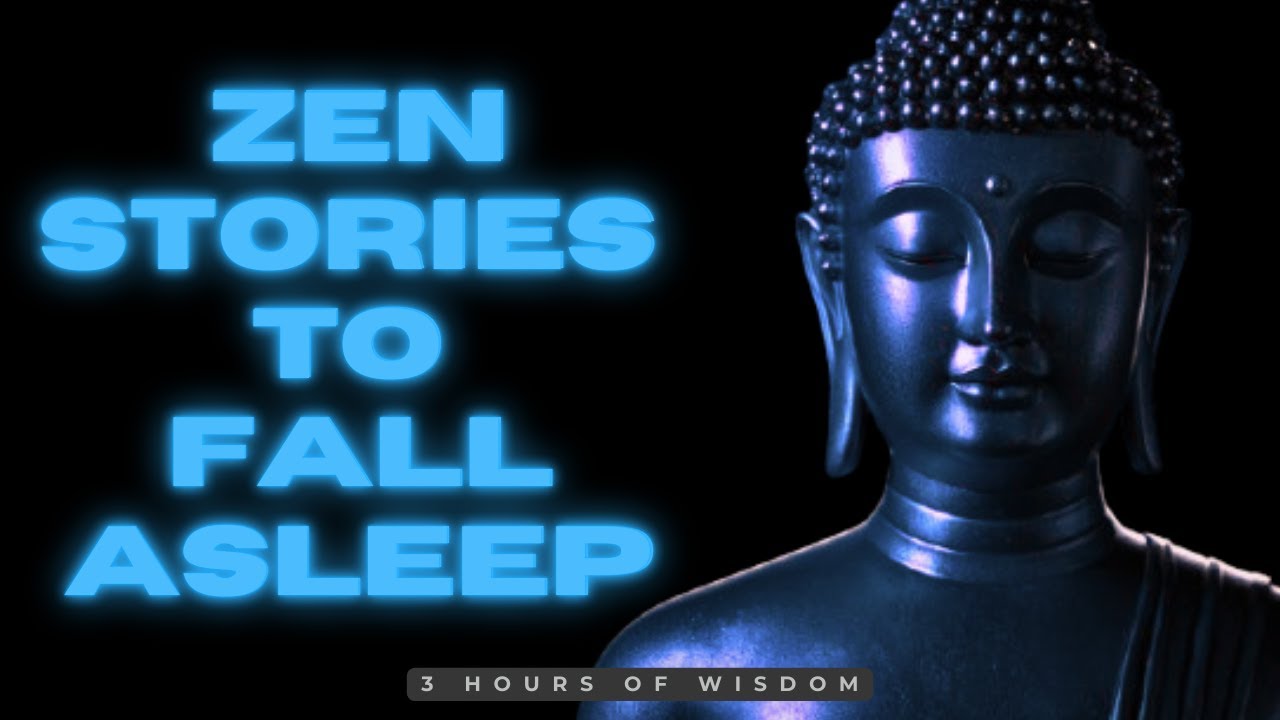 3 HOURS of Zen Stories To help you Fall Asleep Blending Zen Buddhism To ...