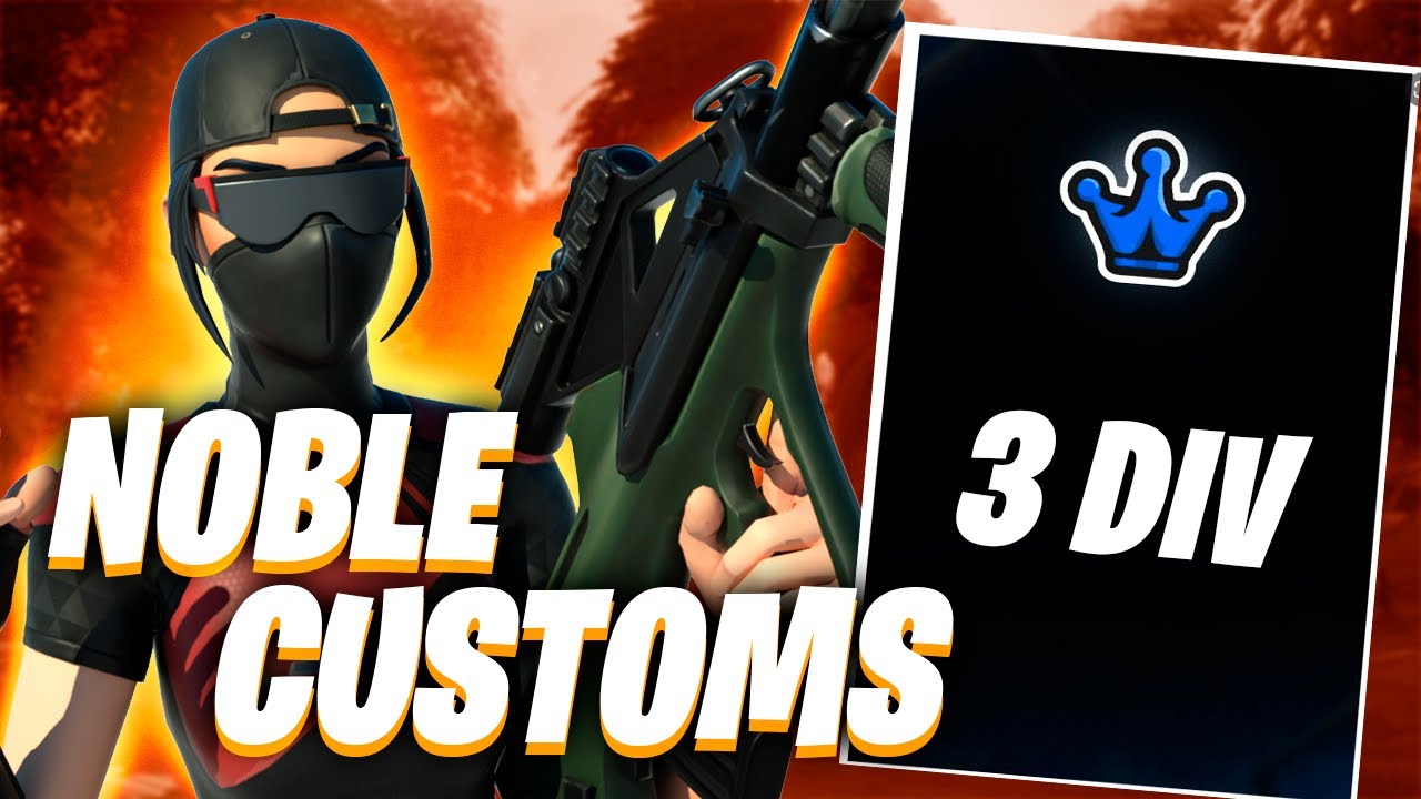 КАК МЫ СЫГРАЛИ NOBLE CUSTOMS. ПУТЬ К 1000ПР ФОРТНАЙТ - YouTube