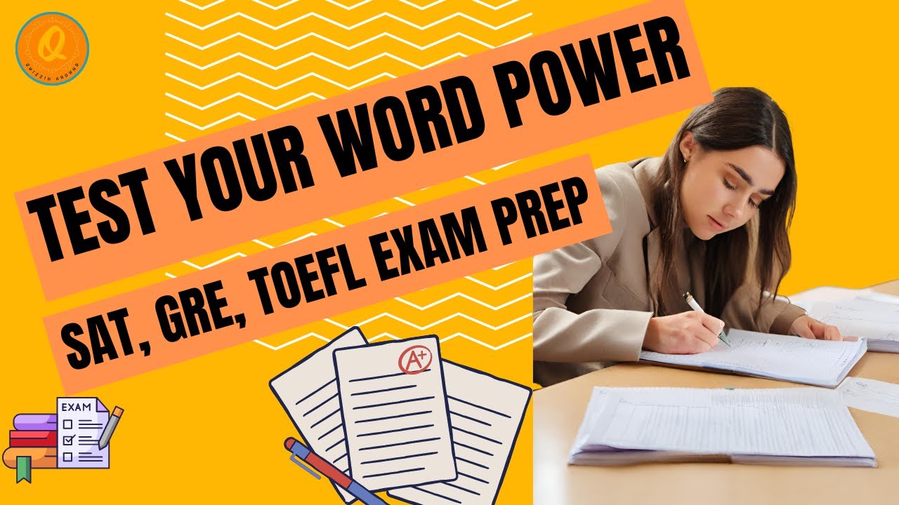 Test Your Word Power: SAT, GRE, TOEFL Vocabulary Quiz - YouTube