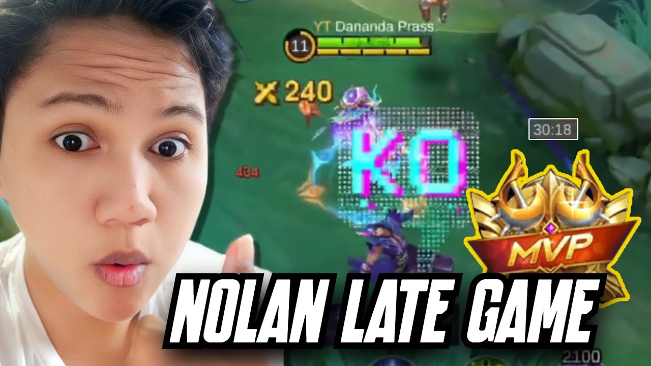 TIPS DAN TRIK MAIN NOLAN KETIKA LATE GAME BIAR WIN - Mobile Legends ...