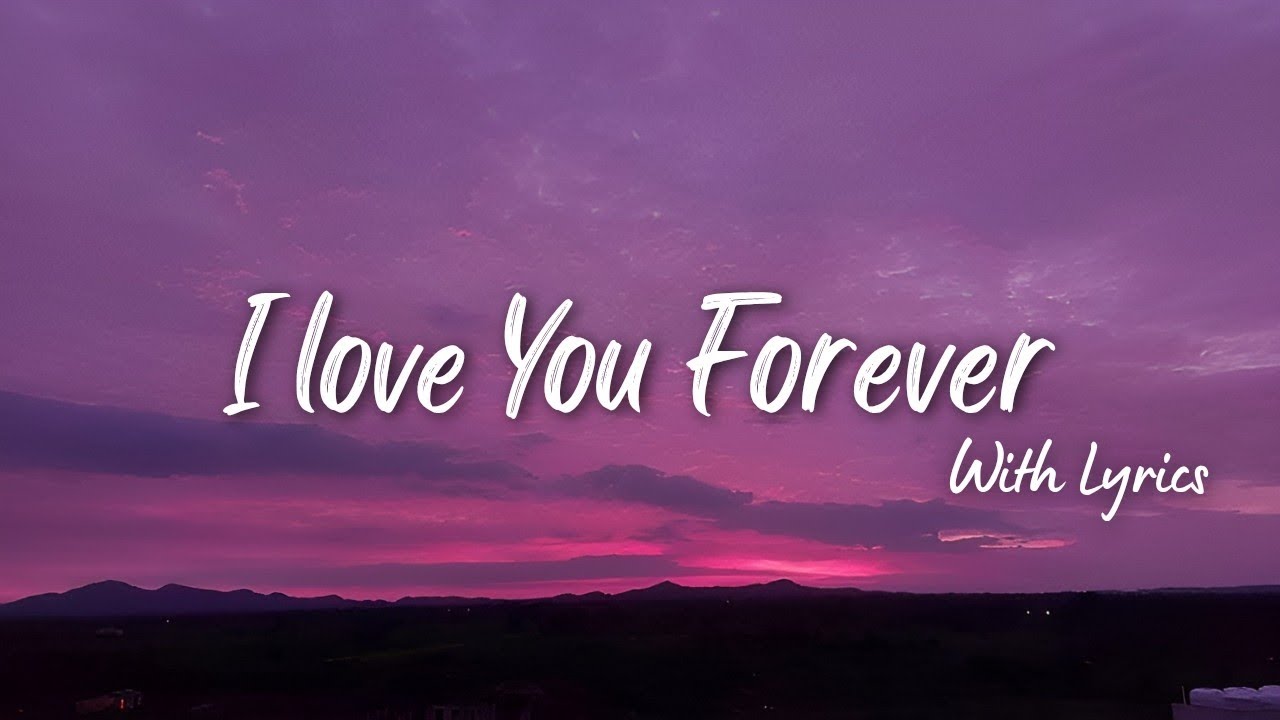 I Love You Forever - Romantic English Love Song | Lyric Video - YouTube