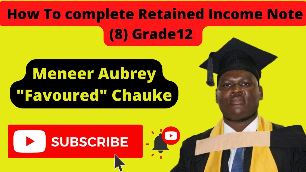 How To complete Retained Income Note (8) Accounting Grade 12 2022 - YouTube