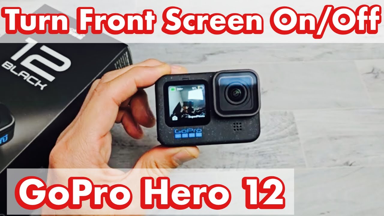 GoPro Hero 12: How to Turn Front Screen Off or On (4 Options) - YouTube