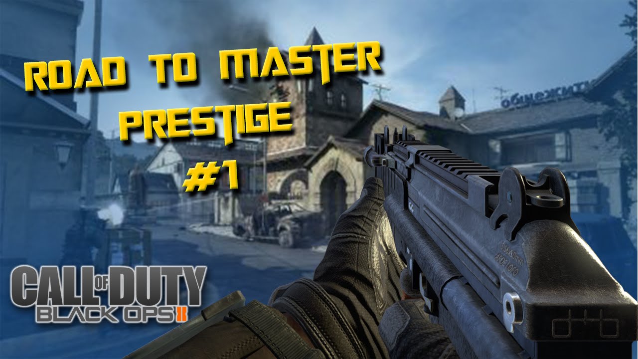 Black Ops 2 - Road To Master Prestige - Episode 1 - YouTube