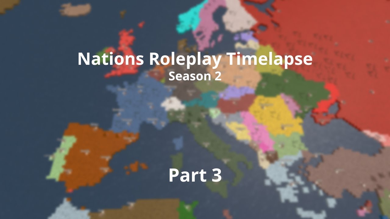 Roblox Nations RP Timelapse S2P3 - YouTube