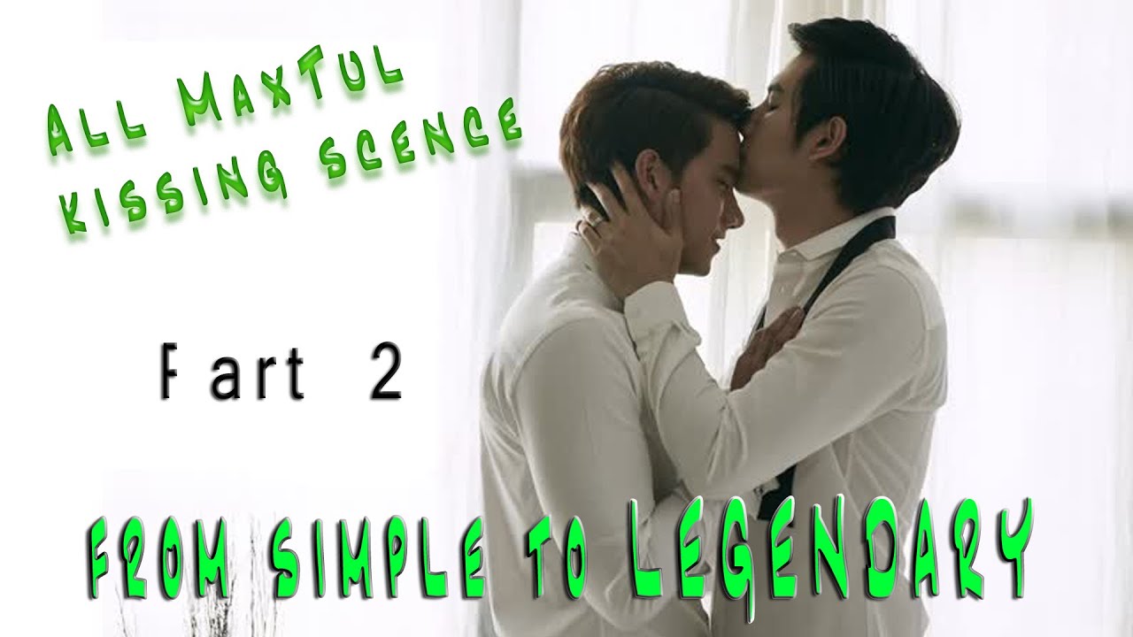 [ BL Kiss ]All MAXTUL Kissing scenes Pt.2 – KornKnock&TannBun - YouTube