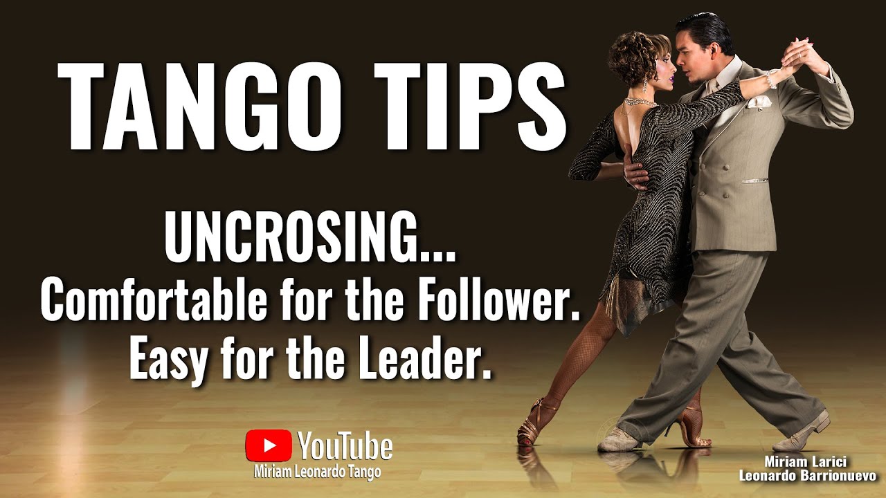 TANGO TIPS: Argentine Tango Uncrossing... Tips to improve it! (For ...