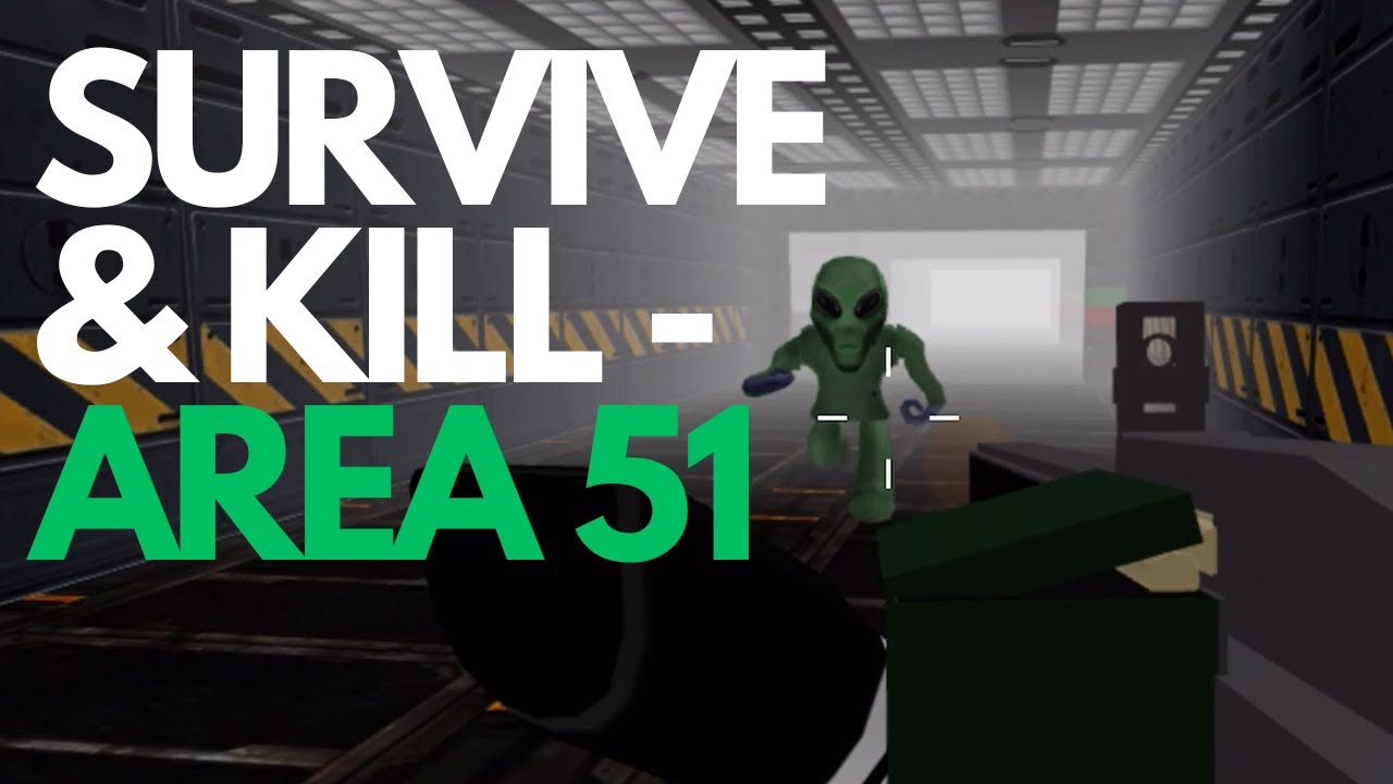 Roblox - Survive and Kill the Killers in Area 51!!! - YouTube