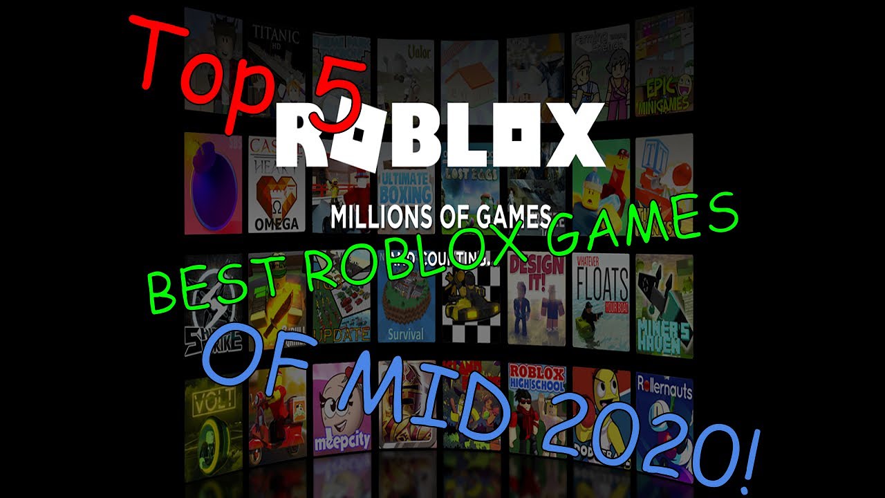 TOP 5 ROBLOX GAMES OF MID 2020! - YouTube