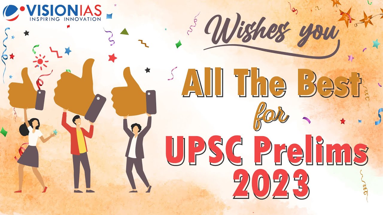 All The Best For UPSC Prelims 2023 YouTube all-the-best-for-upsc-prelims-2023-youtube