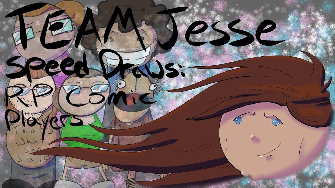 Team Jesse Speed Draws: RP Comic Players - YouTube