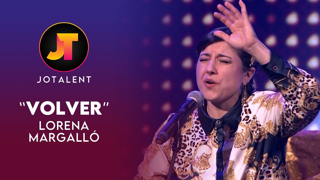 VOLVER - Lorena Margalló | JOTALENT 2023 | Gala 3 - YouTube