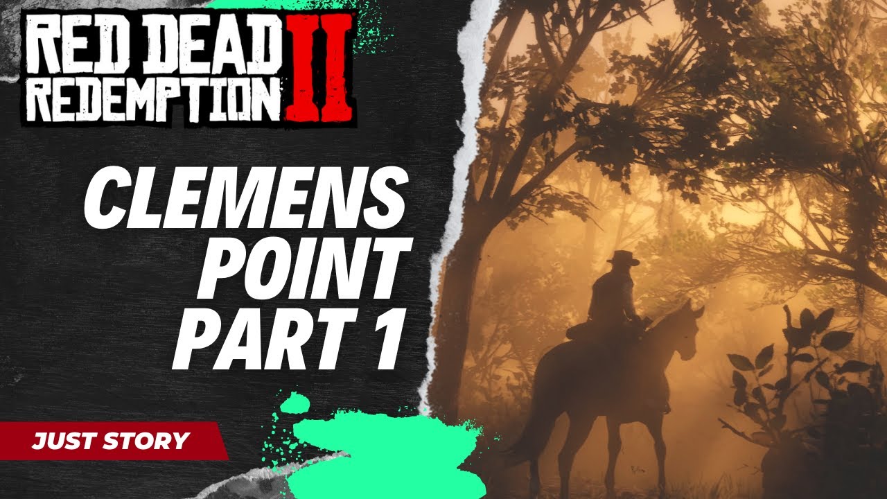 Red Dead Redemption 2 - Clemens Point 1 | No Commentary No Game Play No ...